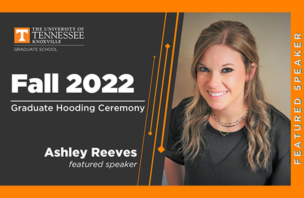 Graduate Hooding Ceremony Featured Speaker Ashley Reeves | Center for ...